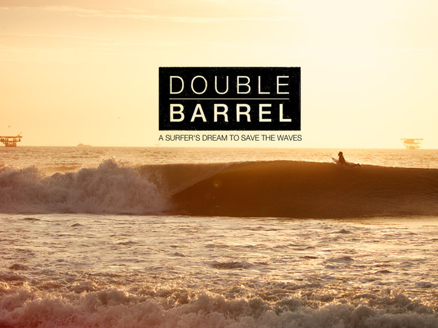 Double Barrel: A Film Following Dreams for a Sustainable Surf Village ...